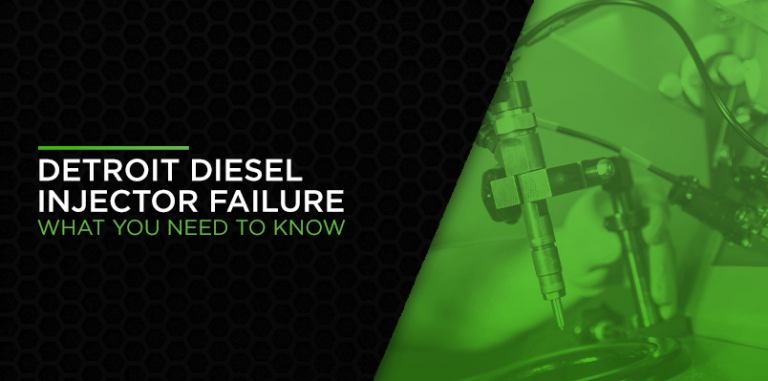 Detroit Diesel Injector Failure — What You Need to Know | Diesel Pro Power